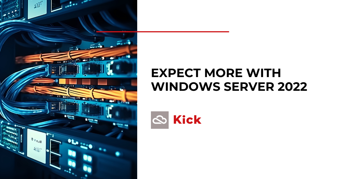 Expect more with Windows Server 2022
